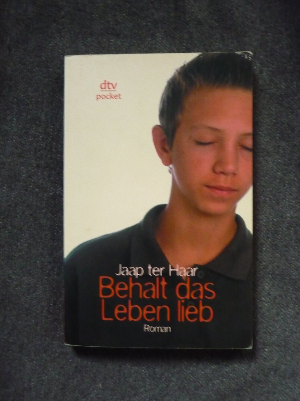 Behalt das Leben lieb v. Jaap ter Haar :: Kleiderkorb.de